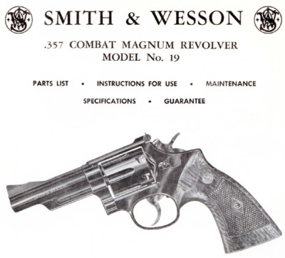 Smith & Wesson Model 19 357 Magnum Revolver - Parts, Use & Maintenance ...