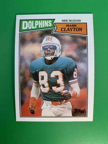 1987 Topps Mark Clayton #237 Miami Dolphins | eBay