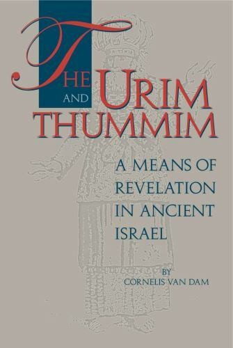 Urim and Thummim : A Means of Revelation in Ancient Israel by Cornelis ...