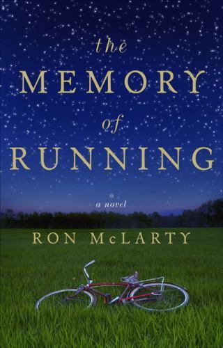 The Memory of Running : A Novel by Ron McLarty (2004, Hardcover ...