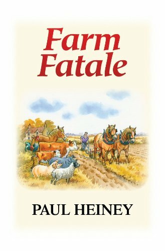 Farm Fatale: Adventures in Agriculture By Paul Heiney | eBay