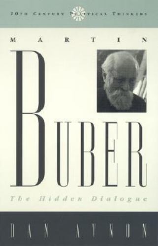Martin Buber : The Hidden Dialogue by Dan Avnon (1998, Hardcover) for ...