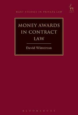 Hart Studies in Private Law Ser.: Money Awards in Contract Law by David ...