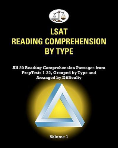 LSAT Reading Comprehension by Type, Volume 1 : All 80 Reading ...