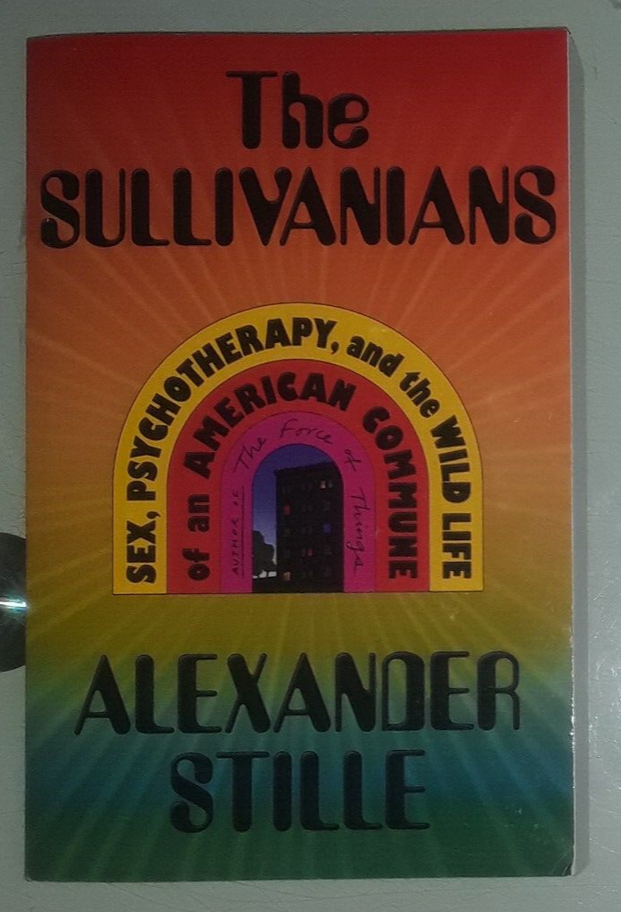alexander stille THE SULLIVANIANS sex psychotherapy wild life ...