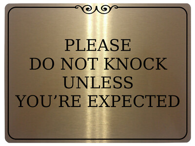 286 DO NOT KNOCK UNLESS YOU’RE EXPECTED Metal Door Sign Plaque House ...