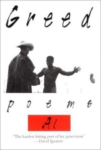 Greed : Poems by Ai (1994, Trade Paperback) for sale online | eBay