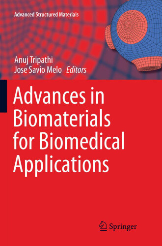 Advances in Biomaterials for Biomedical Applications (Advanced ...