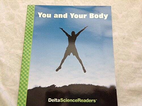 You and Your Body - Delta Science Readers (Student Edition) - Paperback ...