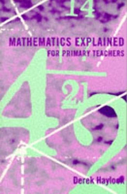 Mathematics Explained For Primary Teachers by 9781853962615| eBay