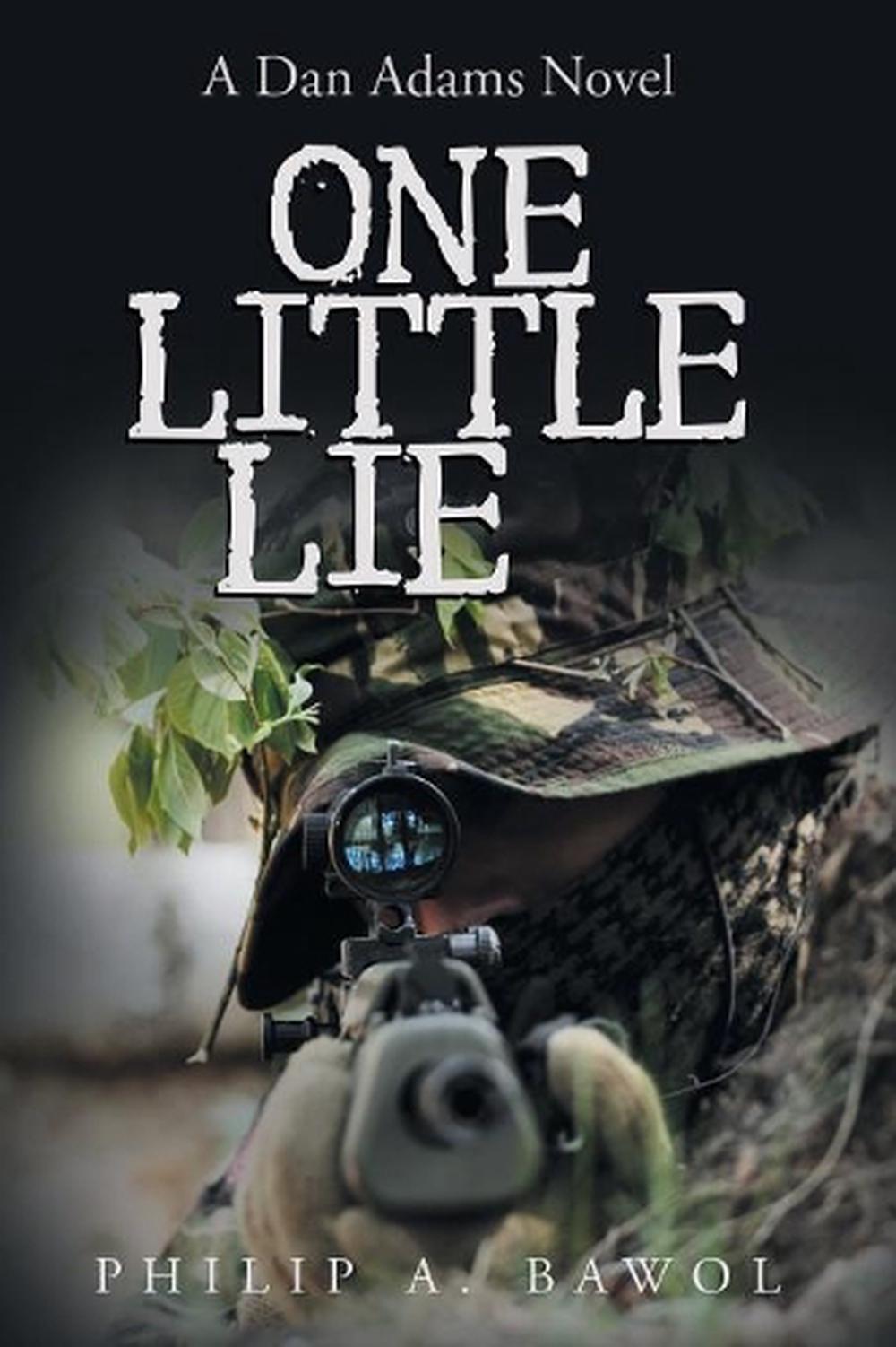 One Little Lie by Philip A. Bawol (English) Paperback Book | eBay