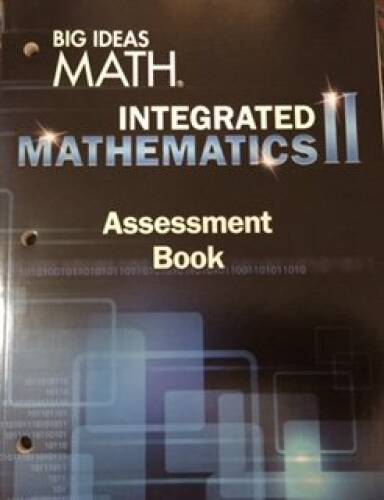 BIG IDEAS MATH Integrated Math 2: Assessment Book - Paperback - GOOD ...