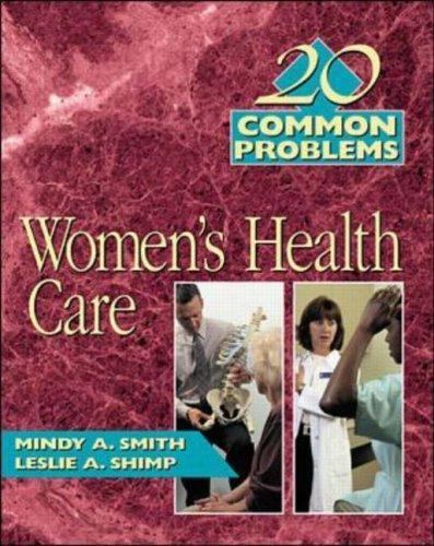 Twenty Common Problems Ser.: 20 Common Problems in Women's Health Care ...