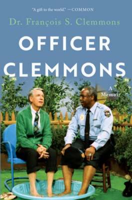 Officer Clemmons: A Memoir by Dr. Clemmons, Francois S: Used ...