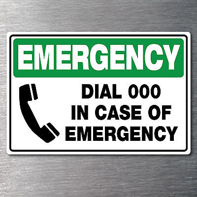 Dial 000 in emergency sticker Quality water/fade proof vinyl oh&s | eBay
