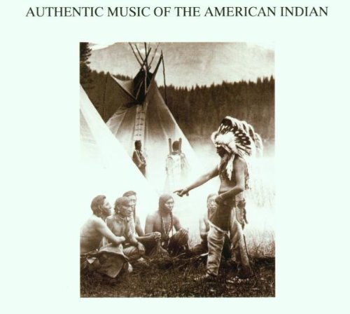 VARIOUS ARTISTS Authentic Music of the American Indian (CD ...