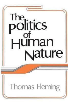 The Politics of Human Nature by Thomas Fleming (English) Paperback Book ...