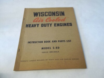 Wisconsin Air cooled heavy duty engine S-8D parts list & instruction ...