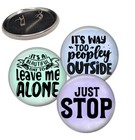 Set of 3 Humorous Sassy Sayings Large 2 1/4" Pinback Button Pins Sassy ...