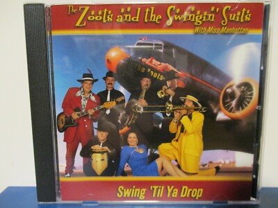 Zoots & the Swingin' Suits - Swing 'Til You Drop - CD - MINT condition ...