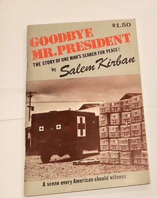 Goodbye Mr. President by Salem Kirban America Vietnam War Book 1968 E10 ...