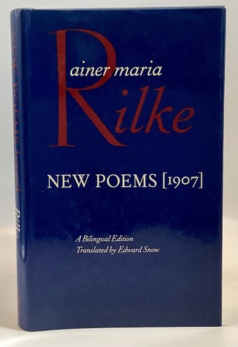Rainer Maria Rilke NEW POEMS [1907] Bilingual Edition 1984 | eBay
