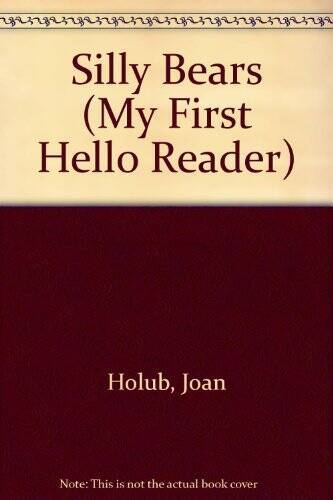Silly Bears (My First Hello Reader) - Paperback By Holub, Joan - GOOD ...
