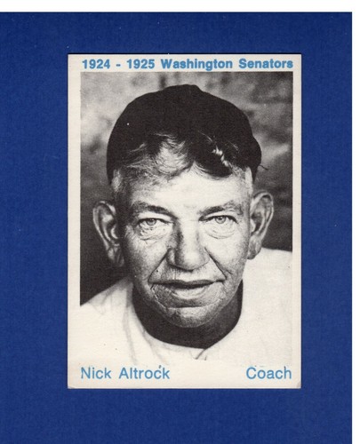 1924-1925 Washington Senators: NICK ALTROCK (1975 TCMA commemorative ...