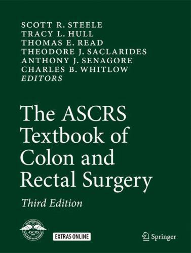 ASCRS Textbook of Colon and Rectal Surgery by American Society of Colon ...