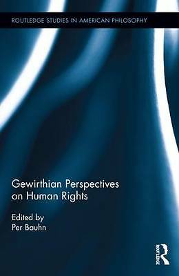 Gewirthian Perspectives on Human Rights by Per Bauhn (Hardcover, 2016 ...
