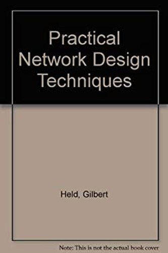Practical Network Design Techniques Hardcover Gilbert Held ...
