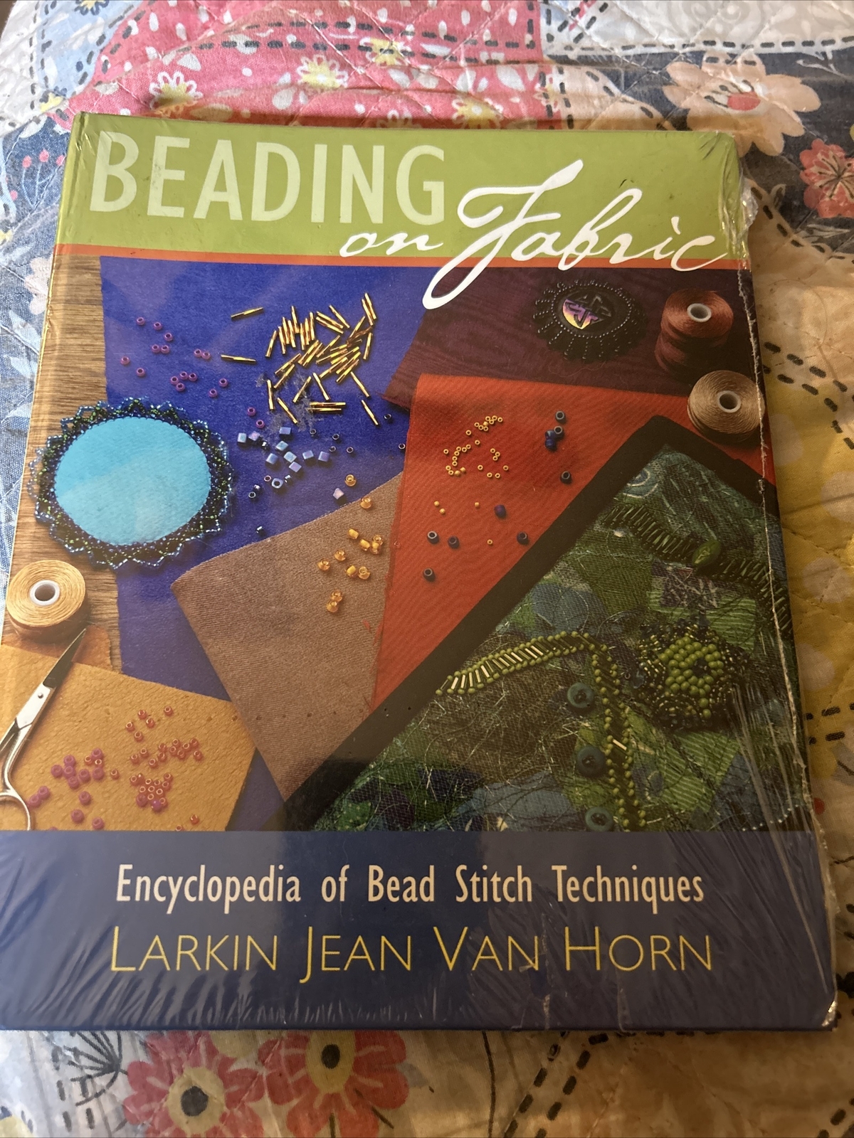 BEADING ON FABRIC: ENCYCLOPEDIA OF BEAD STITCH TECHNIQUES By Van Larkin ...