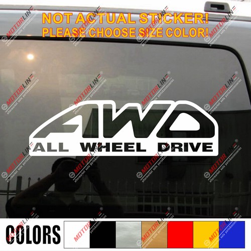 AWD All-Wheel Drive Decal Sticker Car Vinyl pick size color die cut no ...