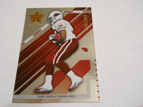 LARRY CROOM 036/999 ROOKIE CARD ARIZONA CARDINALS 2004 LEAF R&S ...