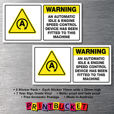 Automatic idle speed control x 2 sticker oh&s safety water/fade proof ...