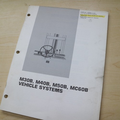 CAT M30B M40B M50B MC60B Forklift SYSTEMS Repair Shop Service Guide ...