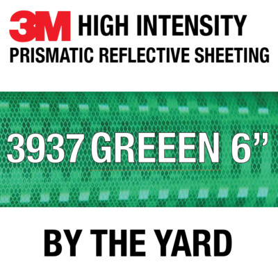 3M 3937 High Intensity Prismatic Reflective Sheeting GREEN 6" in BY THE ...