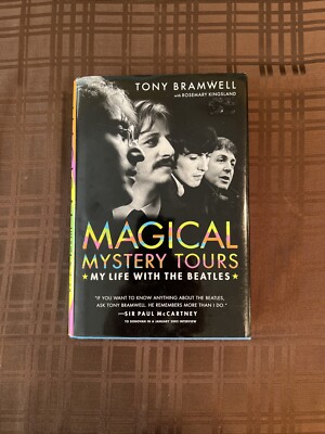 2005 FIRST EDITION Magical Mystery Tours: My Life with the Beatles Tony ...