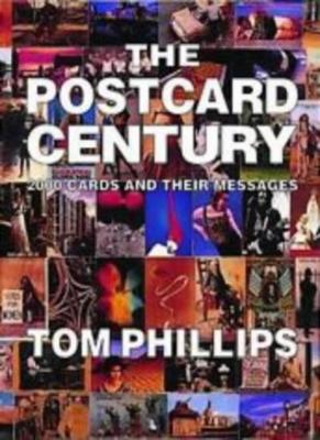 The Postcard Century: 2000 Cards and Their Messages-Tom Phillips | eBay