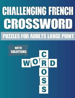 Challenging French Crossword Puzzles: Learn French Language Vocabulary ...