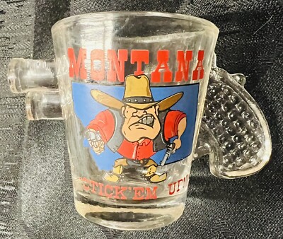 Montana Stick’em Up Shot Glass | eBay