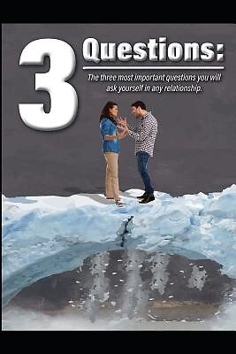 3 Questions 3 Most Important Questions You Will Ask Yourself by Berg ...