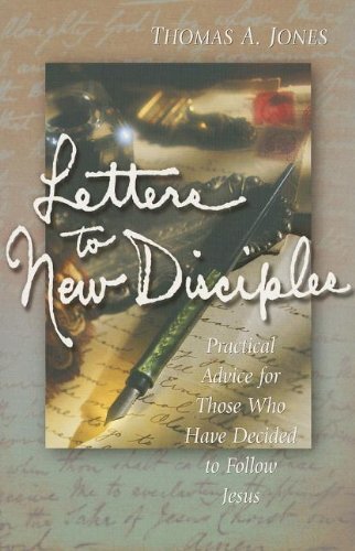 Letters to New Disciples: Practical..., Jones, Thomas A 9781577822172 ...