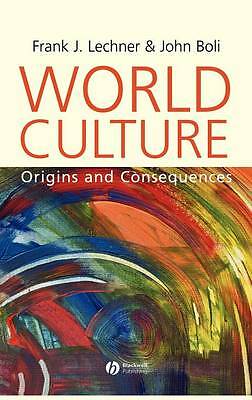 World Culture: Origins and Consequences by Frank J. Lechner, John Boli ...