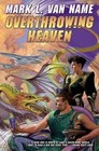Overthrowing Heaven by Mark L Van Name: Used 9781439133712| eBay
