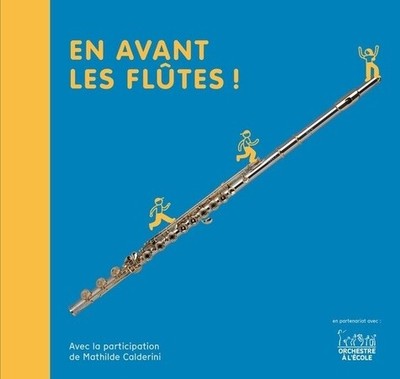 En avant les flutes ! de Christine Auberger et Mathilde Calderini | eBay