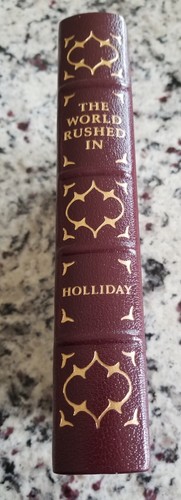 The World Rushed In by J. S. Holliday - Easton Press - EXCELLENT ...