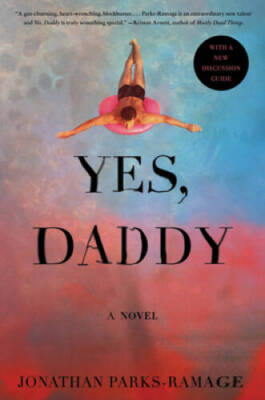 Yes, Daddy - Paperback By Parks-Ramage, Jonathan - VERY GOOD ...