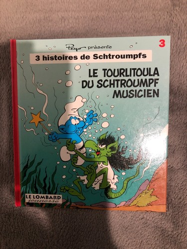 Les schtroumpfs Le tourlitoula du schtroumpf musicien Tome 3 | eBay