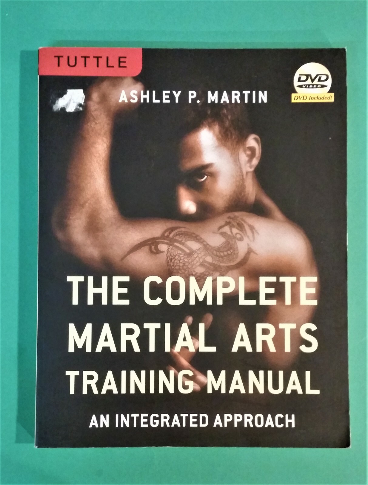 Ashley P Martin - The Complete Martial Arts Training Manual -Integrated ...